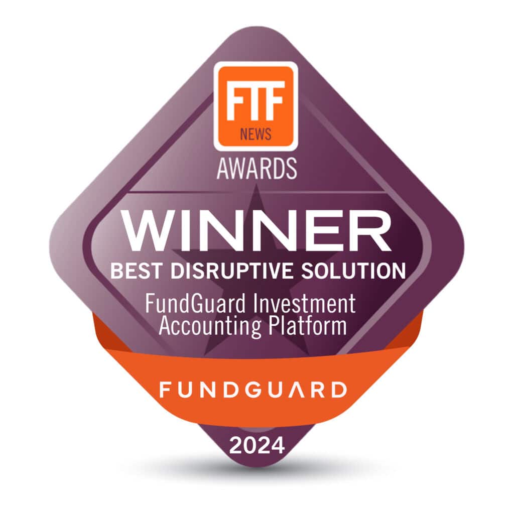 FundGuard Named Best Disruptive Solution in 2024 FTF News Technology ...